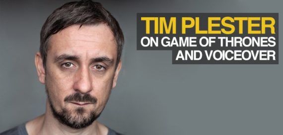 Tim Plester on Game Of Thrones Voiceover