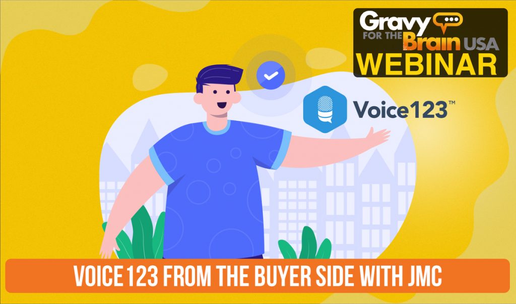 Voice123 from the Buyer Side with JMC - Gravy For The Brain USA