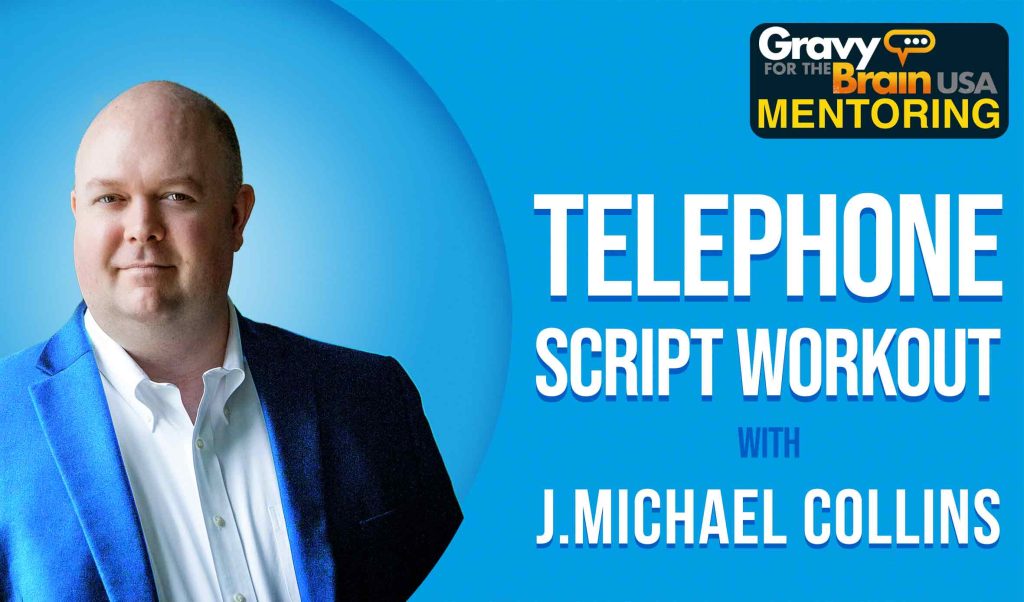 Telephone Script Workout with JMC - Gravy For The Brain USA
