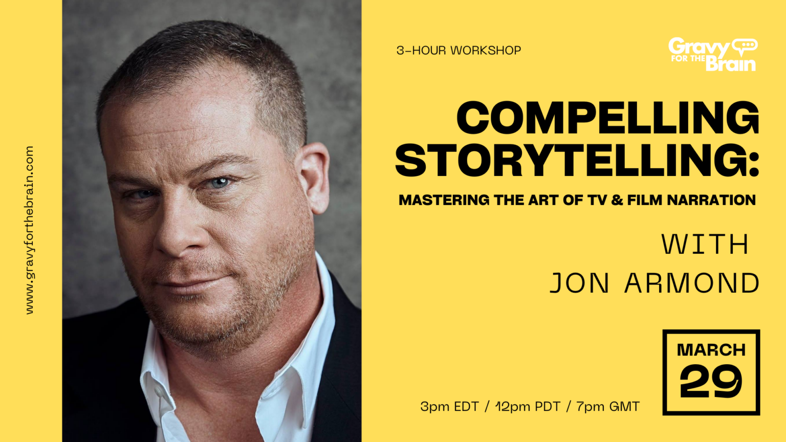 Compelling Storytelling: Mastering the Art of TV& Film Narration with Jon Armond - Gravy For The ...